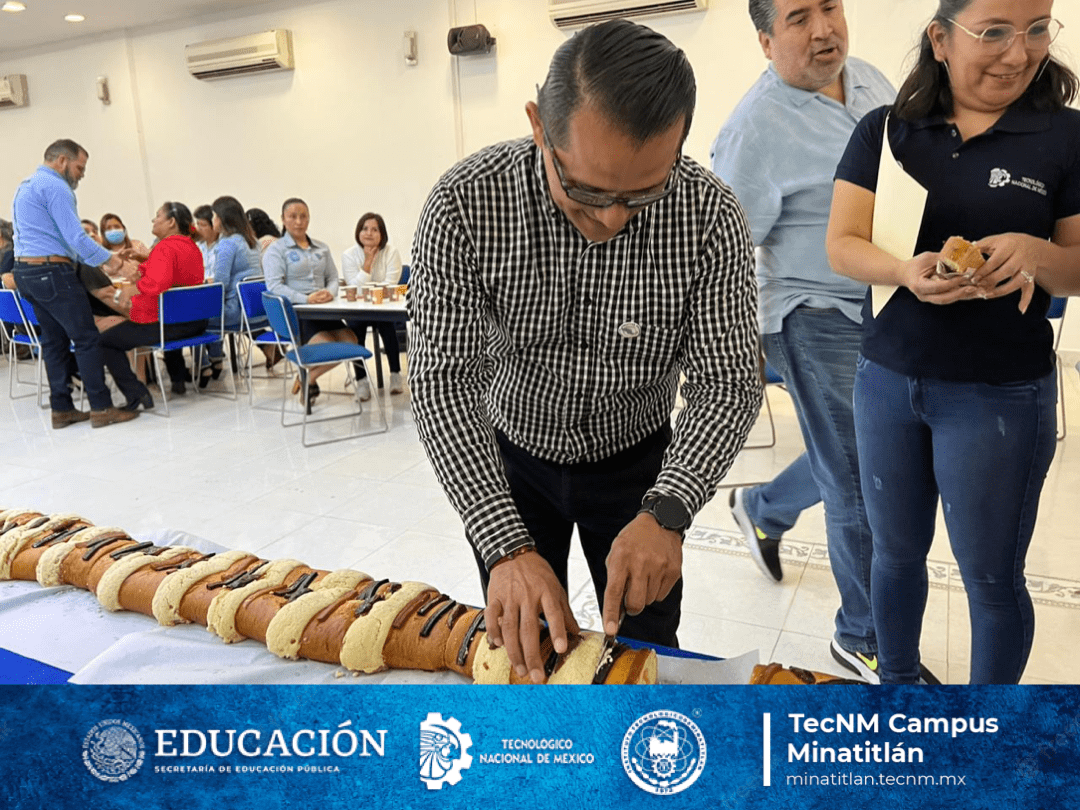 TECMINA REALIZA TRADICIONAL PARTIDA DE ROSCA DE REYES – TecNM ...