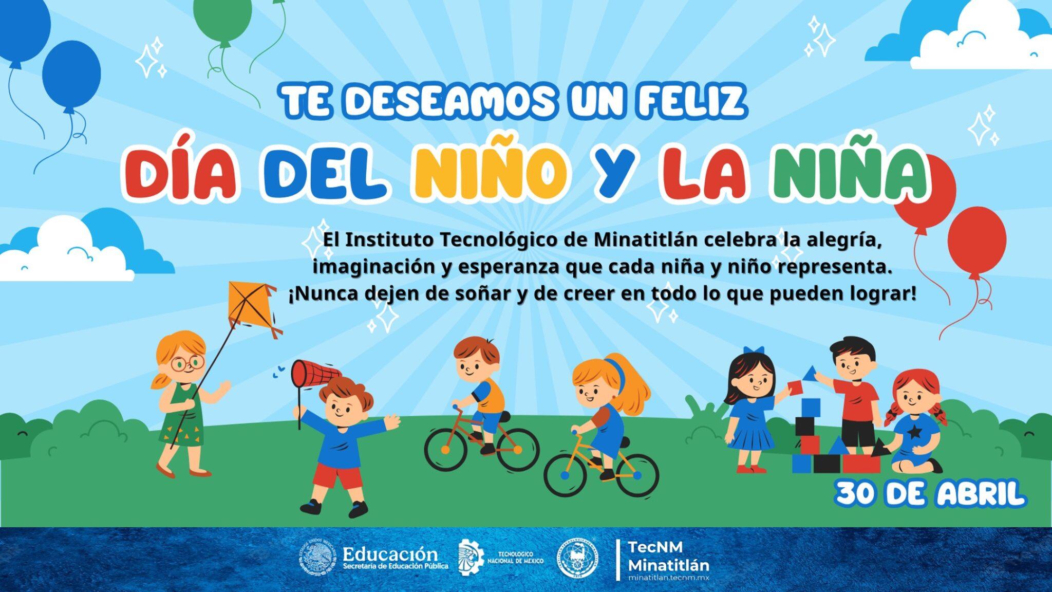 ¡FELIZ DÍA DEL NIÑO Y LA NIÑA! – TecNM | Instituto Tecnológico de ...